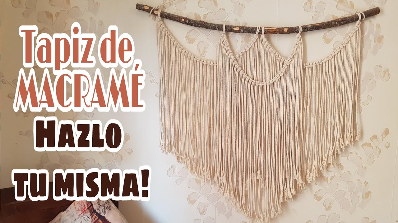 Tapiz de MACRAMÉ muy fácil de hacer, Nudo alondra, Tapiz sobre rama ...