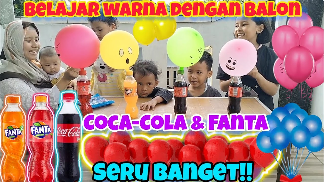 BELAJAR WARNA DENGAN BALON COCA-COLA & FANTA SAMBIL BERNYANYI FINGER ...