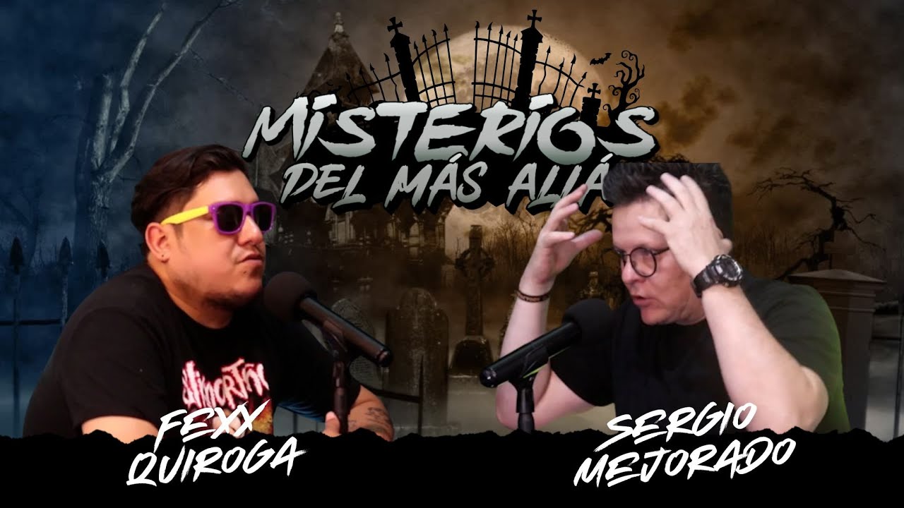 MISTERIOS DEL MAS ALLA 4 (Paranormal) Sergio Mejorado & Fexx Quiroga ...