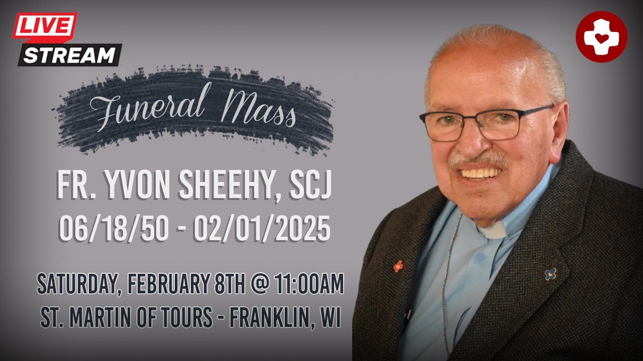 Funeral Mass for Fr. Yvon Sheehy, SCJ - YouTube