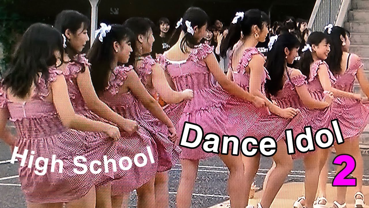 Torino Idol ️ Dance Idol ② High School JAPAN Kawaii 女子高生ダンス 高校文化祭 高校生 ...