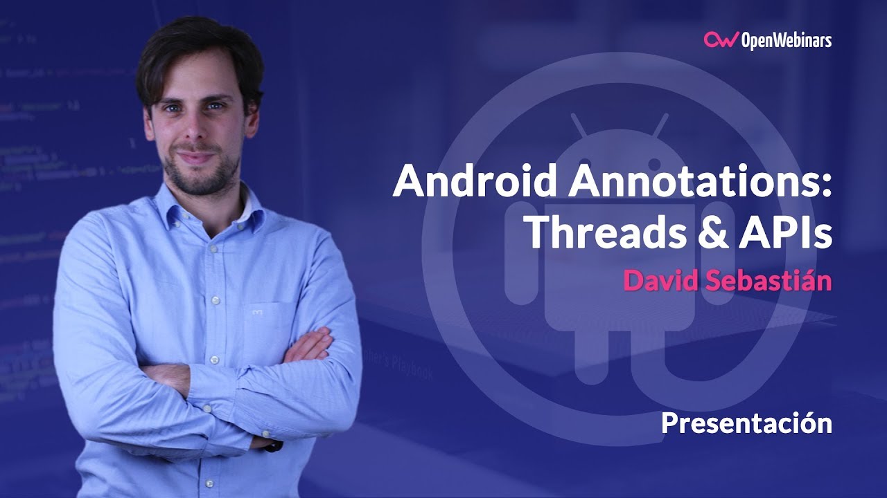 CURSO DE ANDROID ANNOTATIONS: THREADS Y CONSUMO DE APIs - YouTube