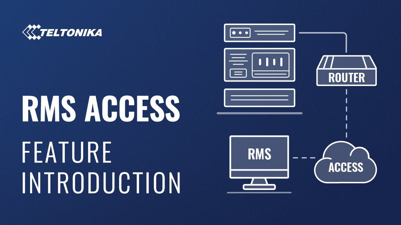 RMS Access Feature Introduction - Teltonika Networks - YouTube