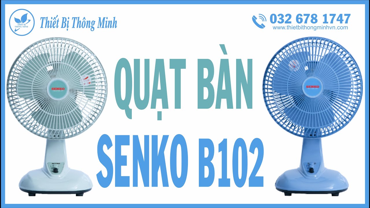 Thiết Bị Thông Minh | QUẠT BÀN SENKO B102 | QUẠT ĐỨNG SENKO | QUẠT TREO ...