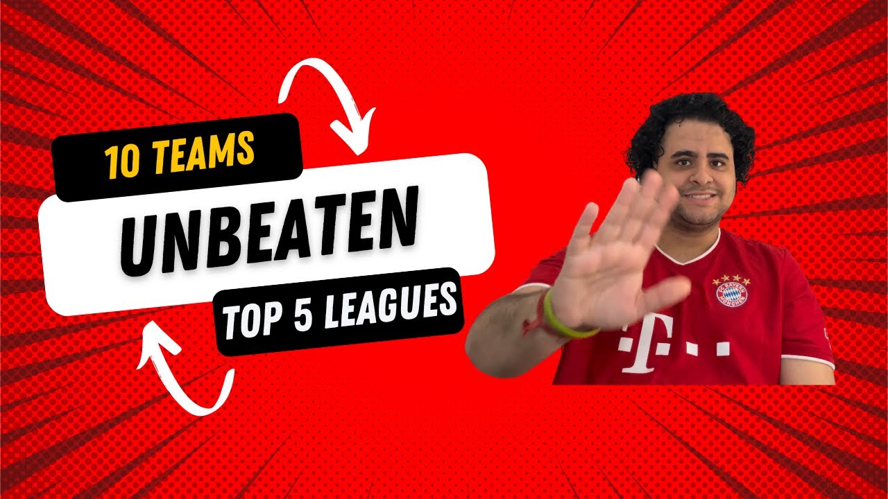 عشر فرق فى الخمس دوريات الكبرى بتعرف المكسب وبس حتى الان ️. UNBEATEN ...