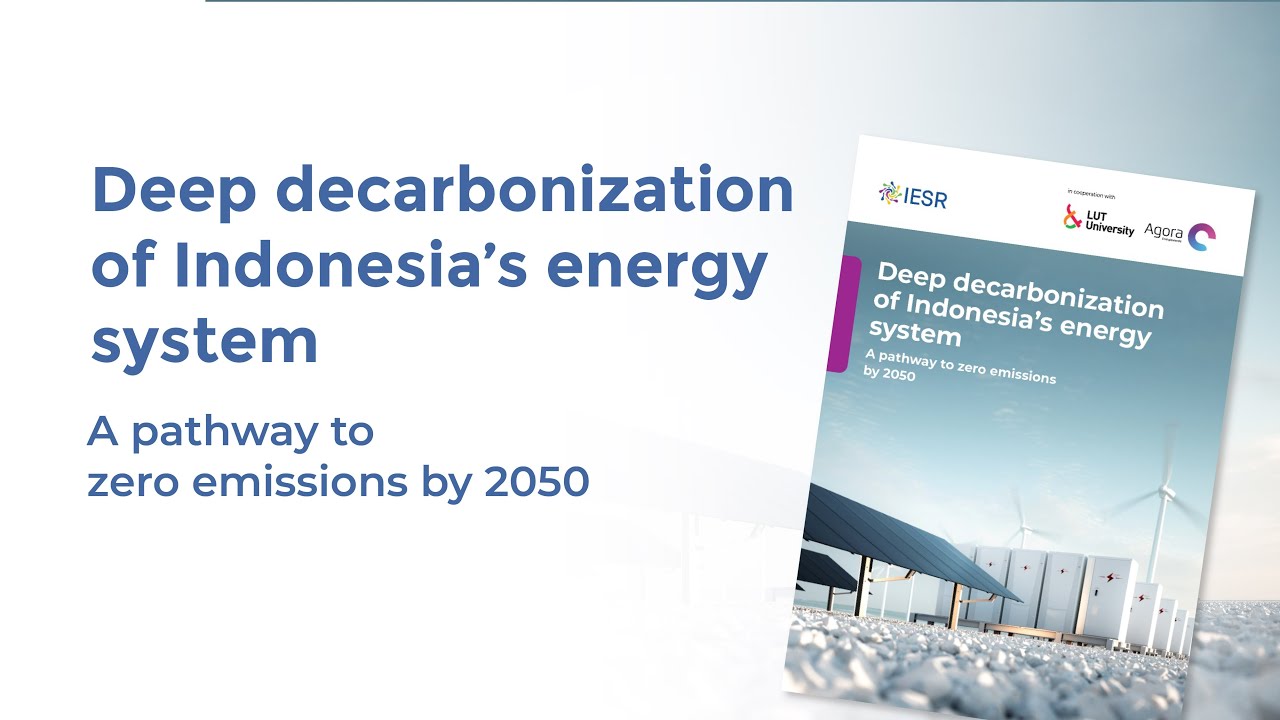 Highlight: Report Launching "Deep decarbonization of Indonesia's energy ...