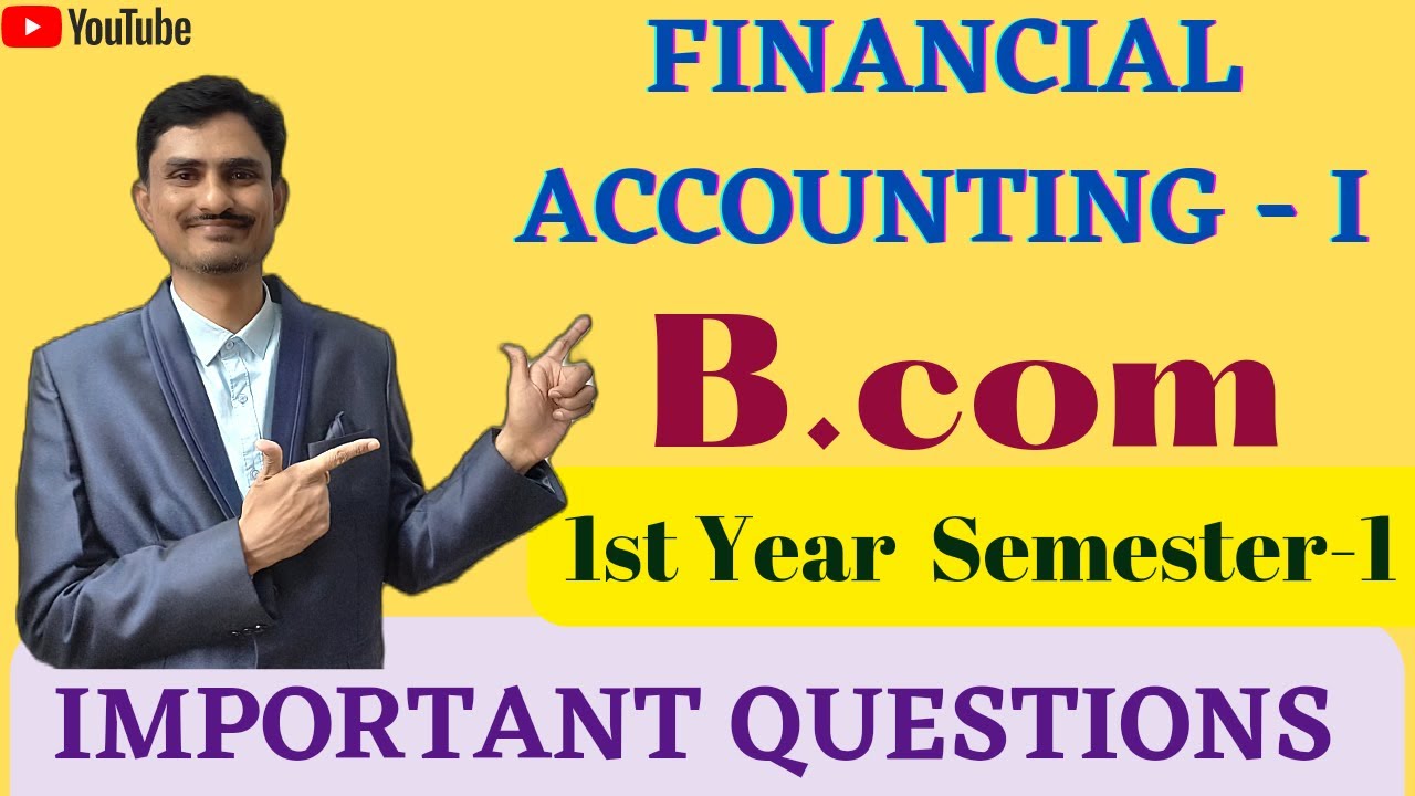 B 1st Year Sem 1 Financial Accounting 1 Important B 1st Year Sem 1 Financial Accounting 1 Important