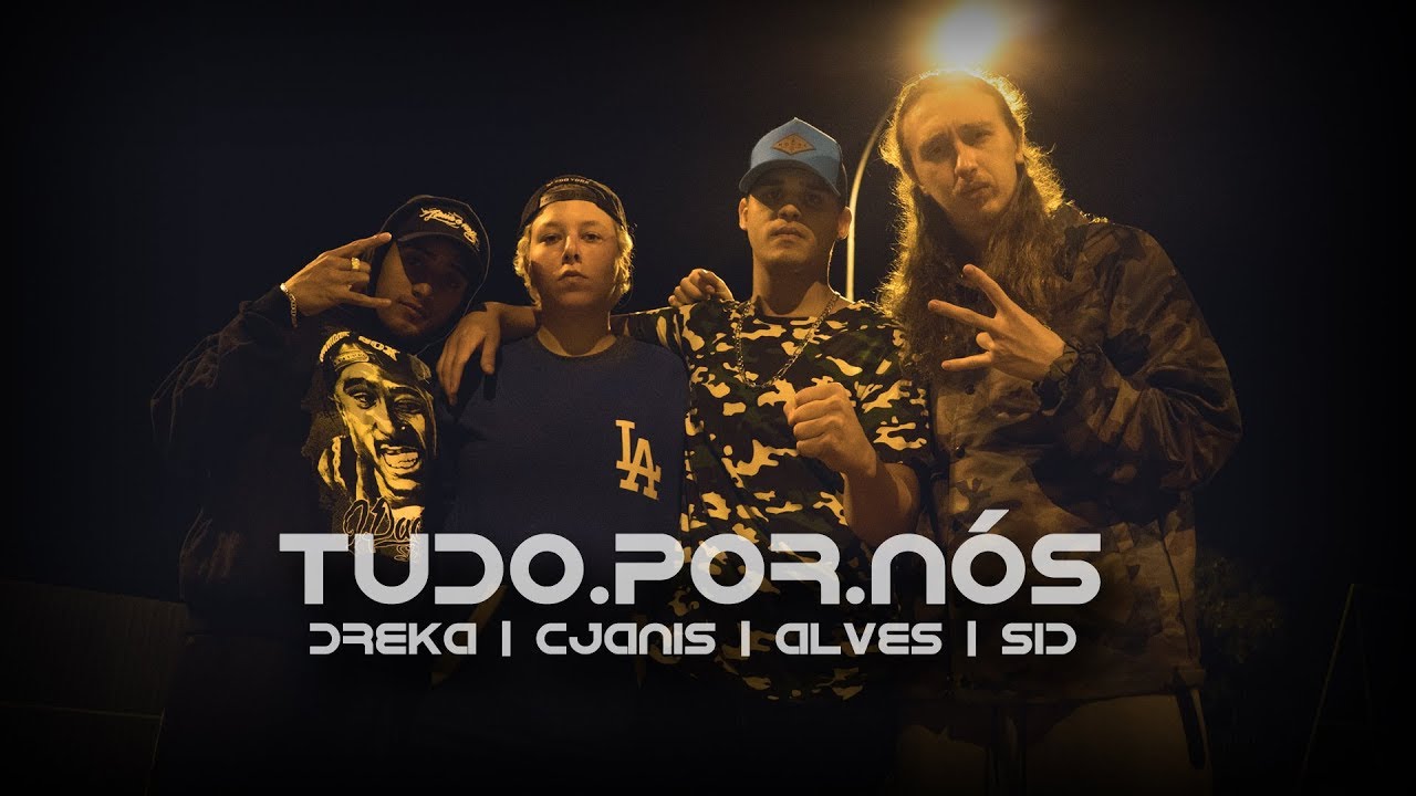 Mc Sid, Cjanis, Mr. Dreka, Alves - Tudo por Nós (Prod. Velho Beats ...