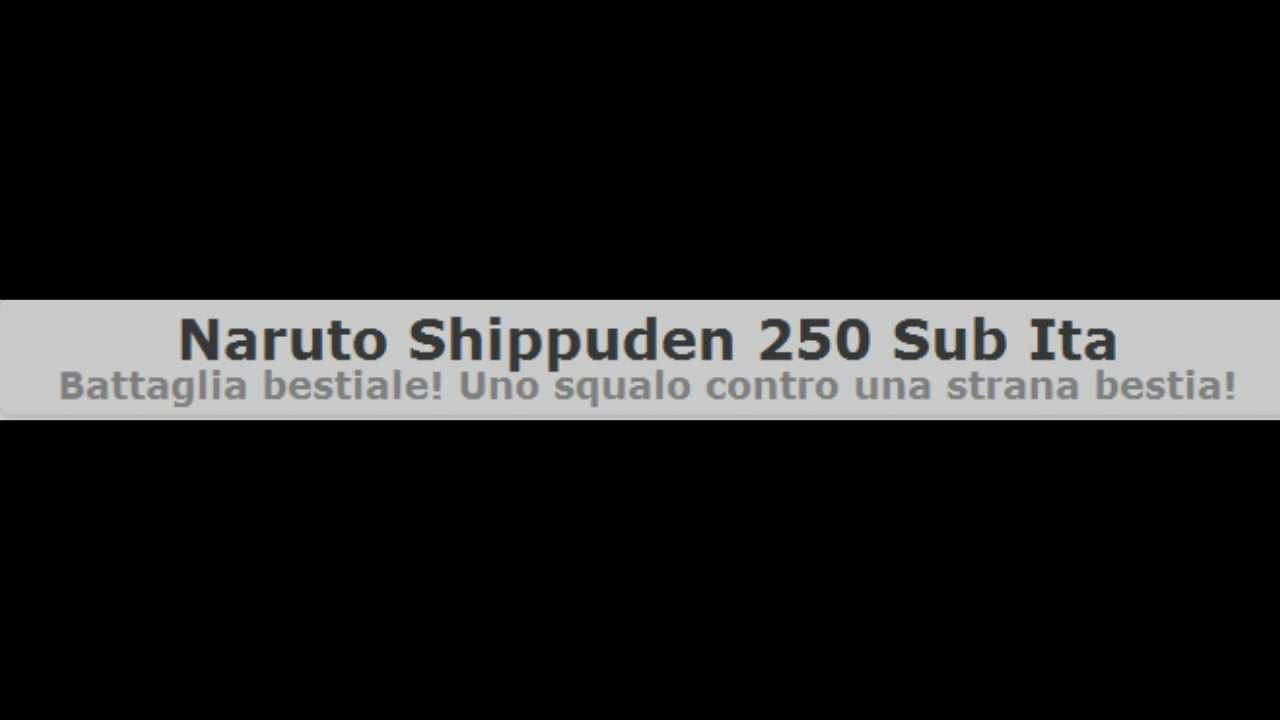 Naruto Shippuden Ep 250 -Battaglia Bestiale ! Uno Squalo Contro Una ...