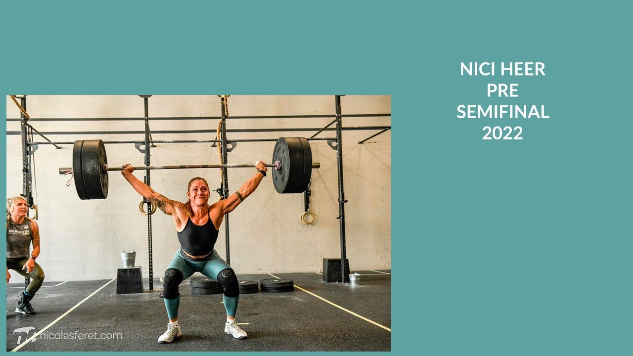 NICOLE HEER pre CrossFit Games SEMIFINALE 2022 strenght in depth - YouTube