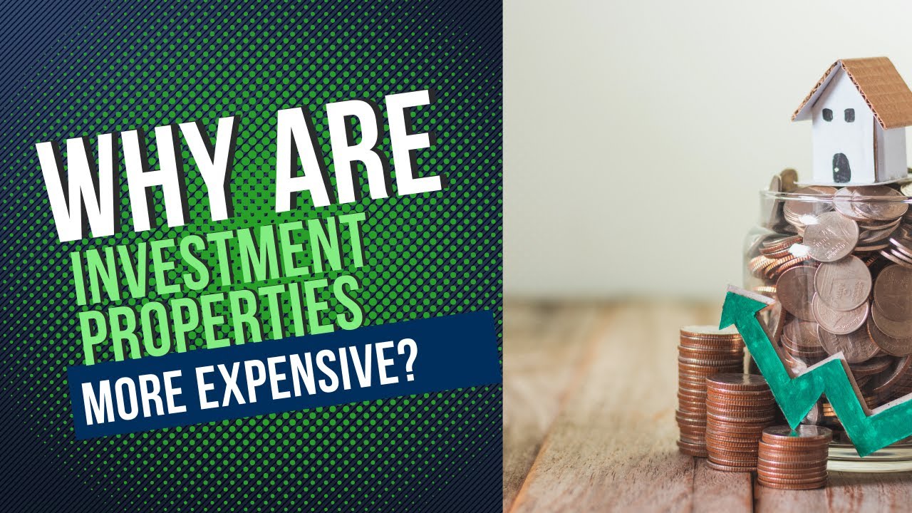 Why are Investment Properties More Expensive? - YouTube