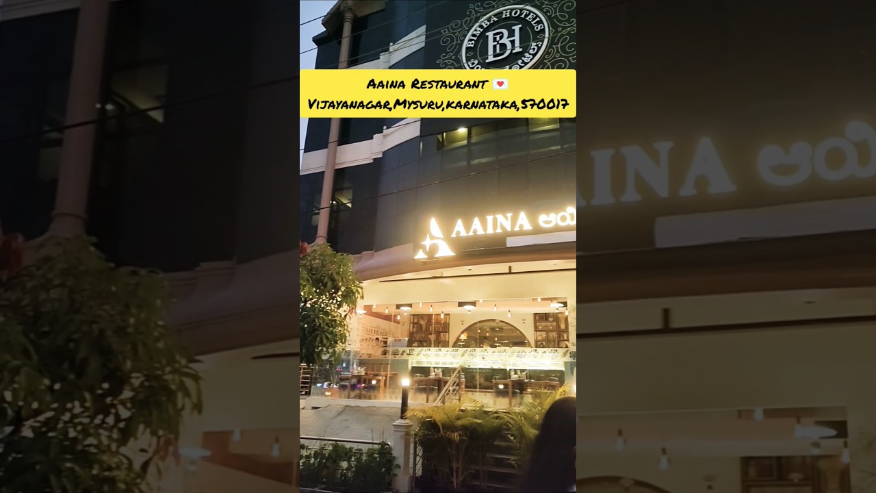 Aaina Restaurant, Mysuru, Karnataka 570017 #mysuru #mysore #bestrestaurant #viralshorts #aaina ...