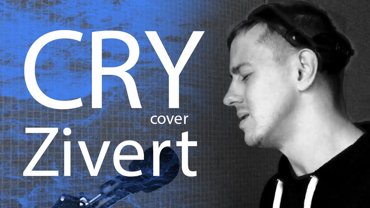 Zivert - Cry (cover by kurilov) - YouTube