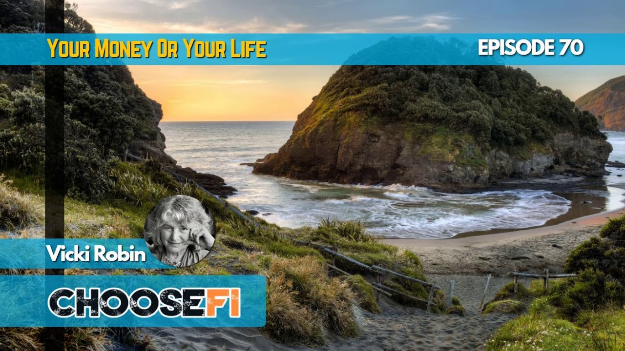 070 |Your Money or Your Life | Vicki Robin - YouTube