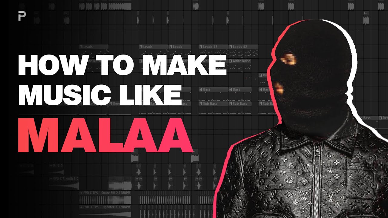 How To Make Music Like Malaa ⚡ - YouTube