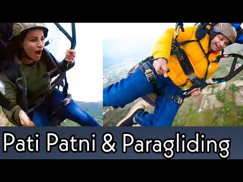 Husband Wife adventurous moments I Pati Patni Aur Paragliding I MAK VLOGS