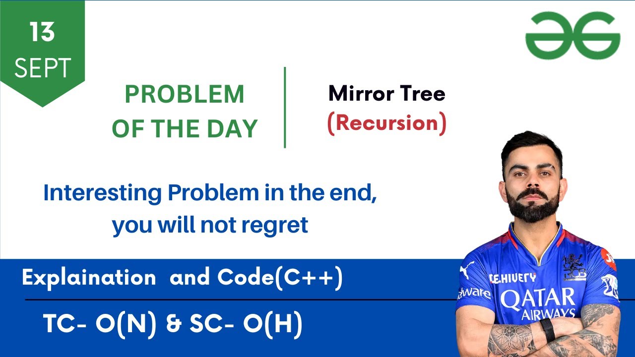 Mirror Tree | Recursion | Interview Problem | GFG POTD | Problem of The Day | C++ - YouTube