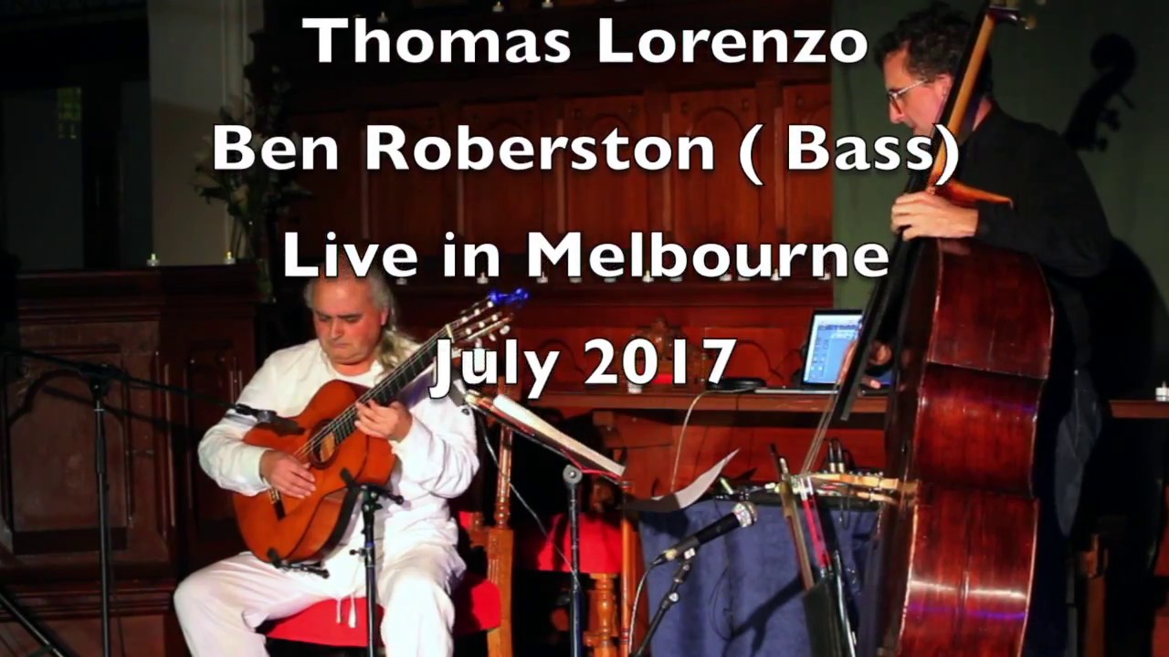 Yesterday- Thomas Lorenzo and Ben Robertson- Flamenco and Jazz ...