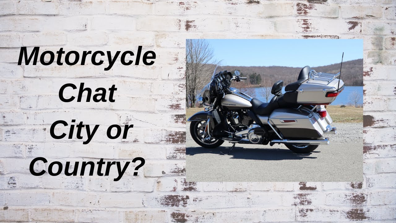 Motorcycle Chat - City or Country - YouTube