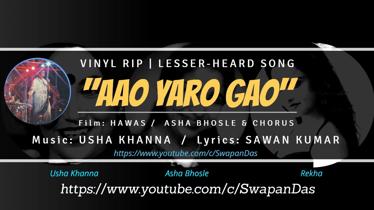 Asha Bhosle | Aao Yaro Gao | HAWAS (1974) | Usha Khanna | Rekha | Vinyl ...