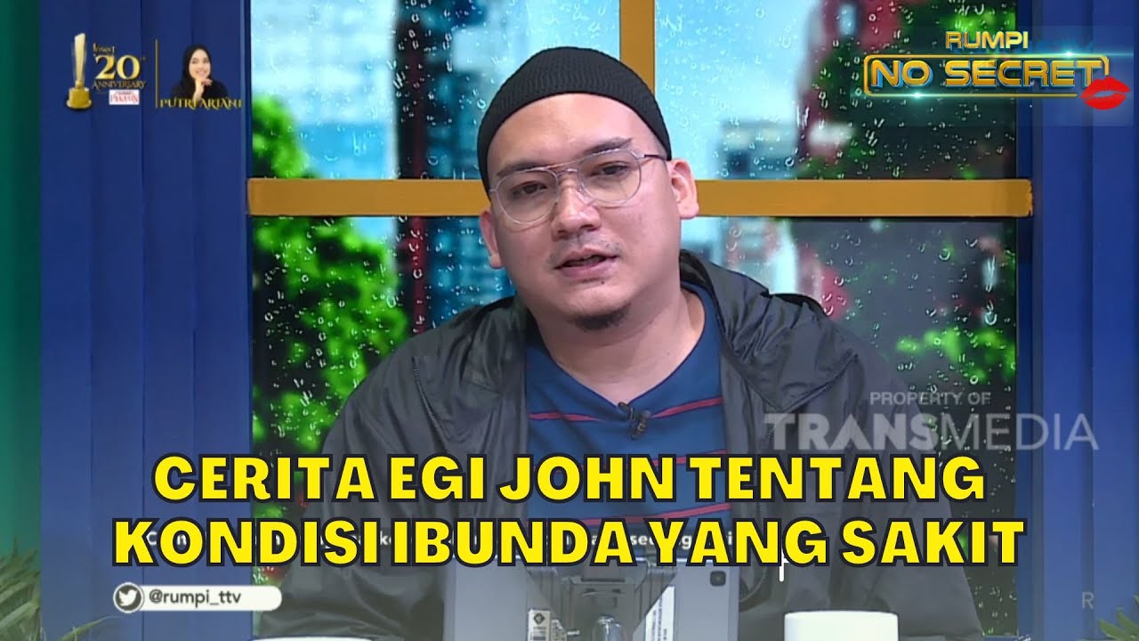 Cerita Egi John Tentang Kondisi Ibunda Yang Sakit | RUMPI (26/7/23) P2 ...