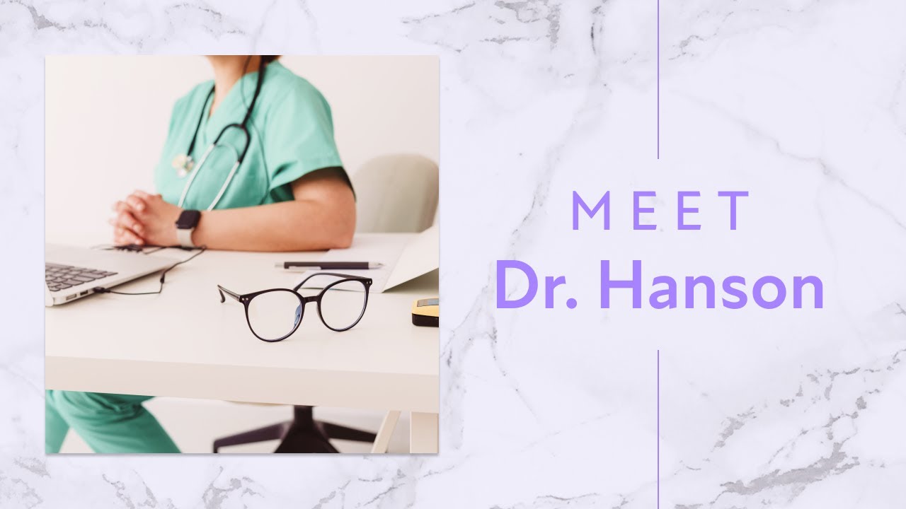 Meet Dr. Hanson - YouTube