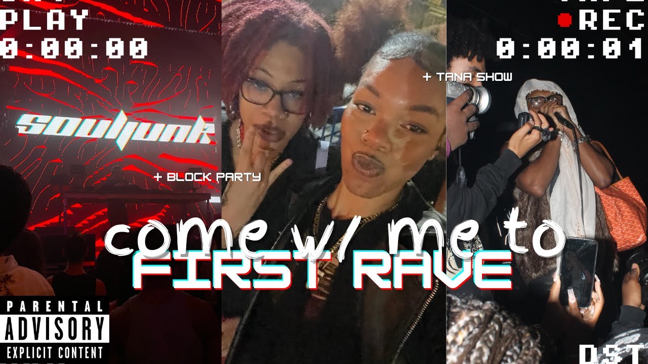 COME TO MY FIRST RAVE WITH ME | block party , tana concert + more ...