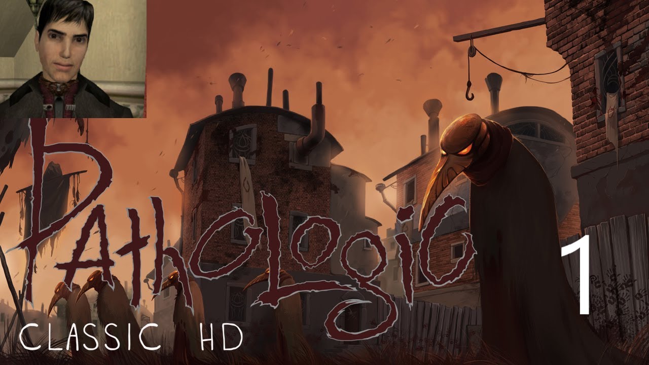 Pathologic Classic HD - Daniil - Part 1 - I Have Scissors! - YouTube