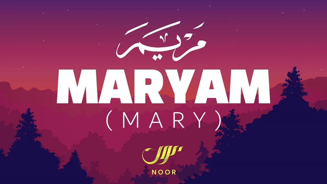 Maryam: A Story of Faith, Miracles, and Divine Mercy in the Holy Quran ...