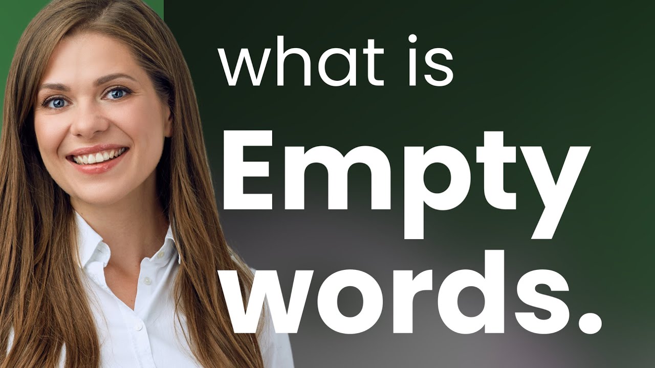 Empty Words: What They Mean and Why They Matter - YouTube