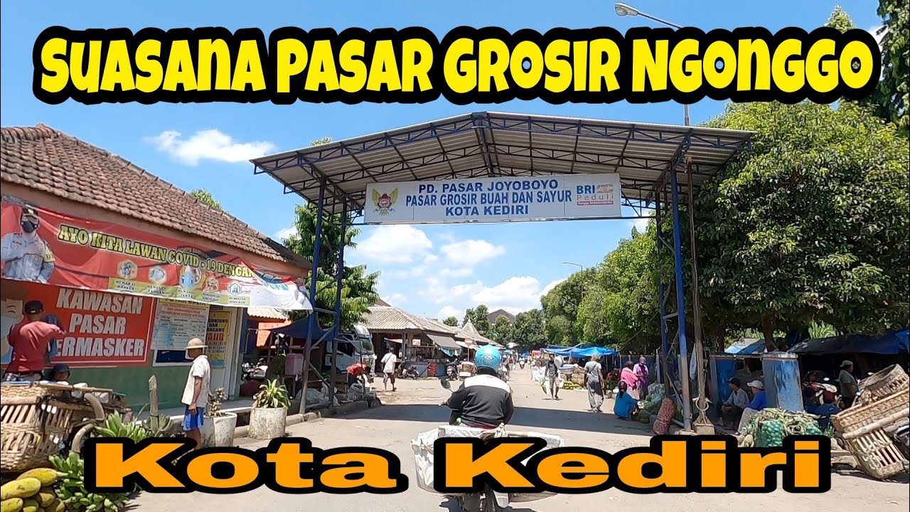 Suasana Pasar Grosir Ngonggo Grosir Buah Dan Sayur Di Kota Kediri Youtube