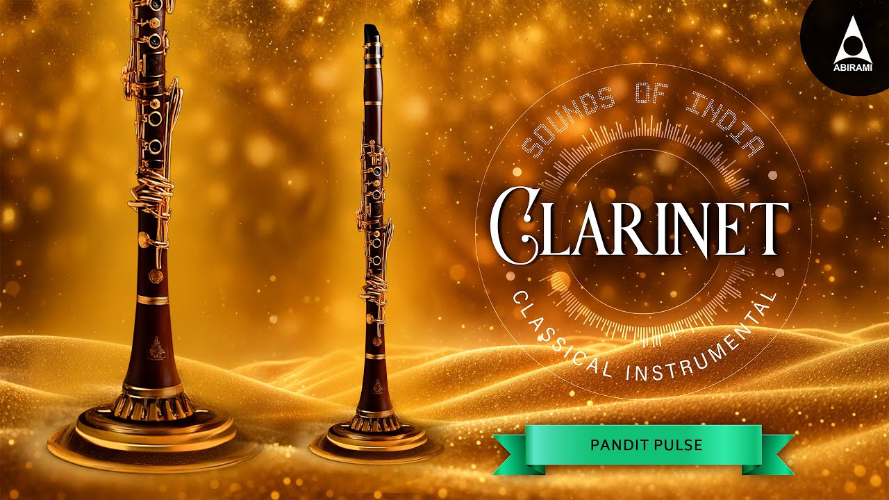 The Best of Classical Clarinet Music | Sounds Of India | Clarinet ...