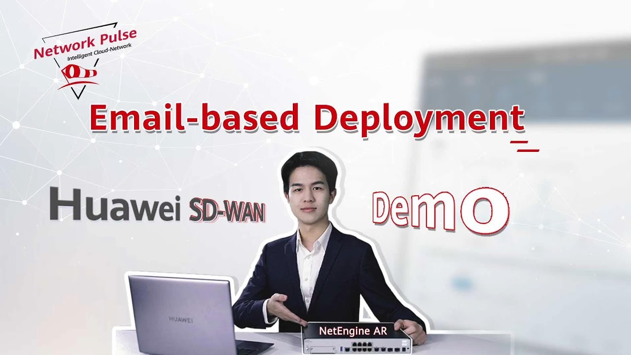 [Huawei SD-WAN Demo] Email-based Deployment - YouTube
