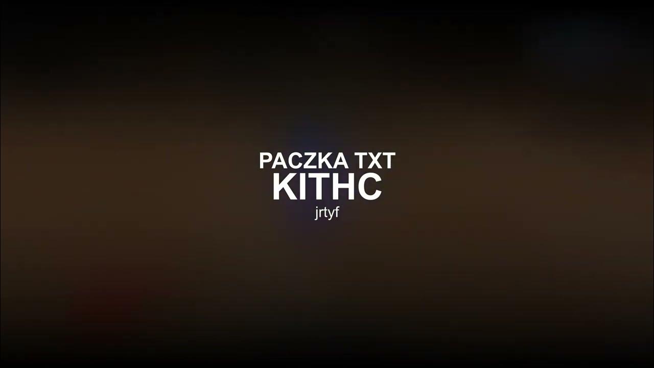 8 NAJLEPSZYCH TXT NA KITHC.EU | CRAP - YouTube