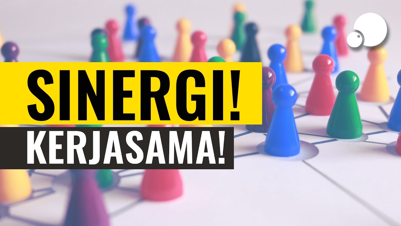 Sinergi! Kerjasama! | Habit 6 | 7 Habits of Highly Effective People ...
