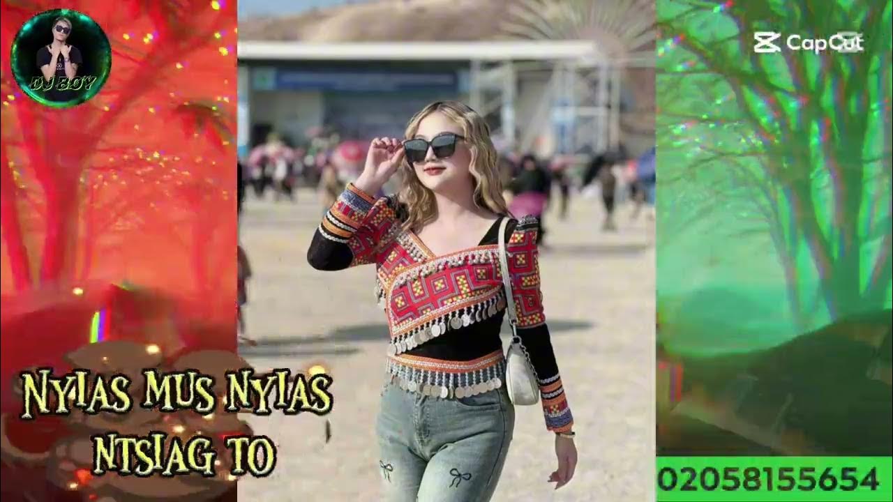 Nyias mus nyias ntsiag to - ( Remix Djboy )djhmoob - YouTube