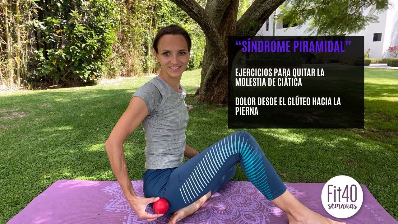 El síndrome piramidal o "Falsa ciática". Cómo disminuir el dolor desde ...