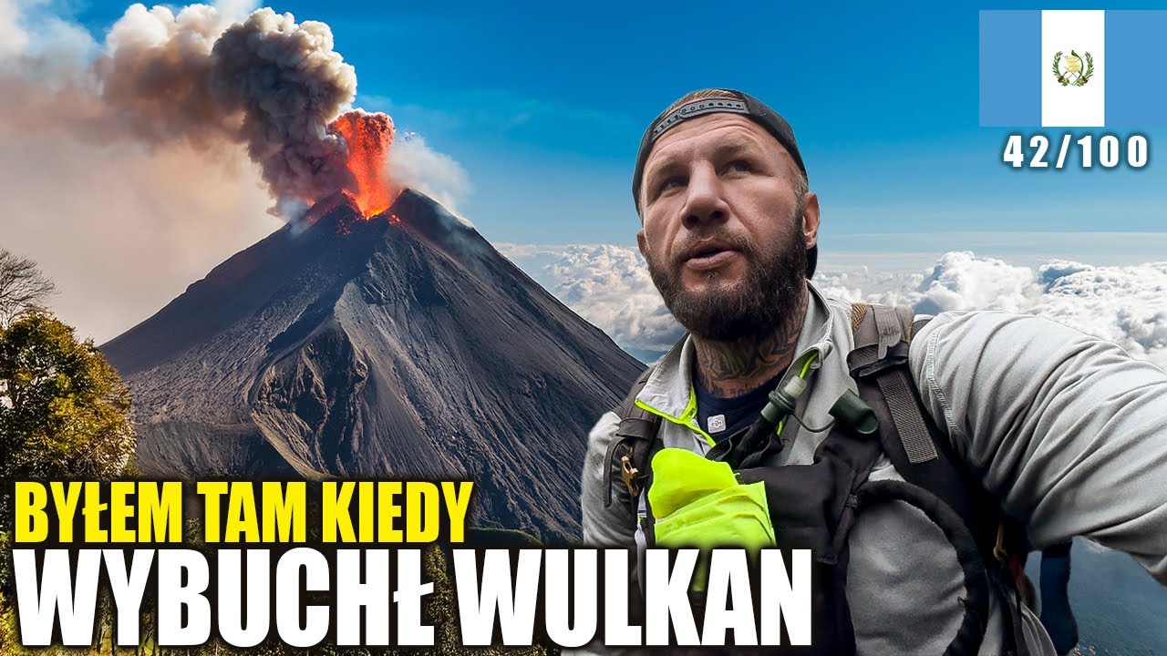 Wyprawa na AKTYWNY WULKAN Fuego! Wybuchał co 5-10 minut! Czy to ...