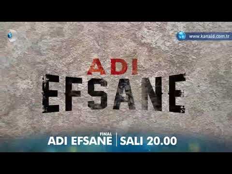 Adı efsane final fragmanı full😢