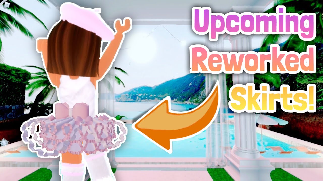 UPCOMING REWORKED SKIRTS! DRAGGING TRAIN ROSE! SECRET FAIRY And MORE ...