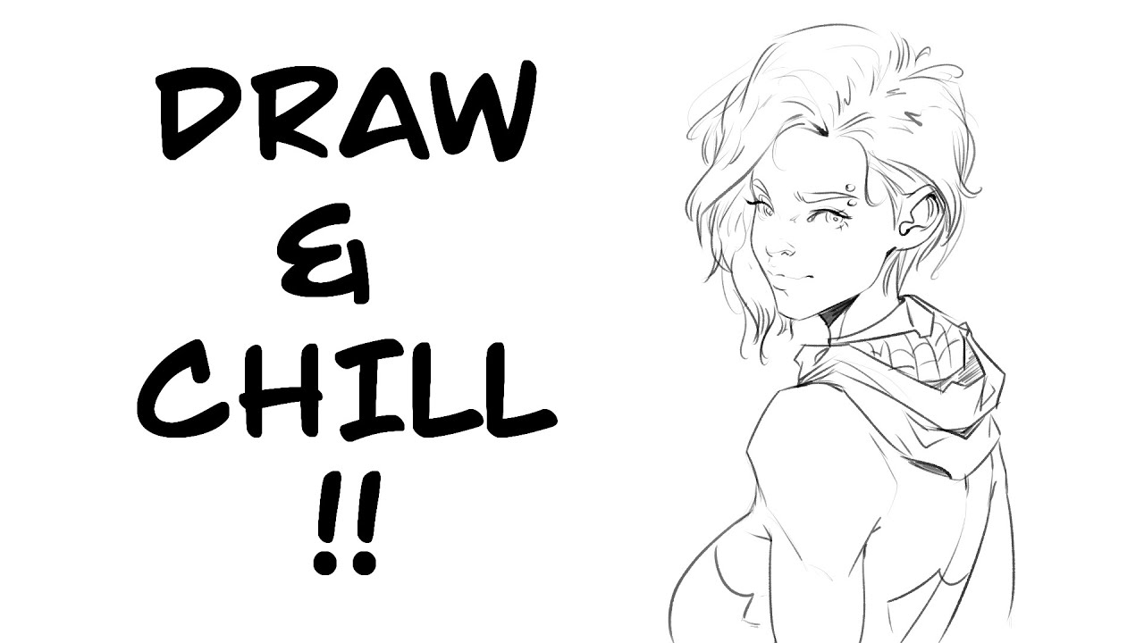 Chill / Draw With Me !!! - YouTube