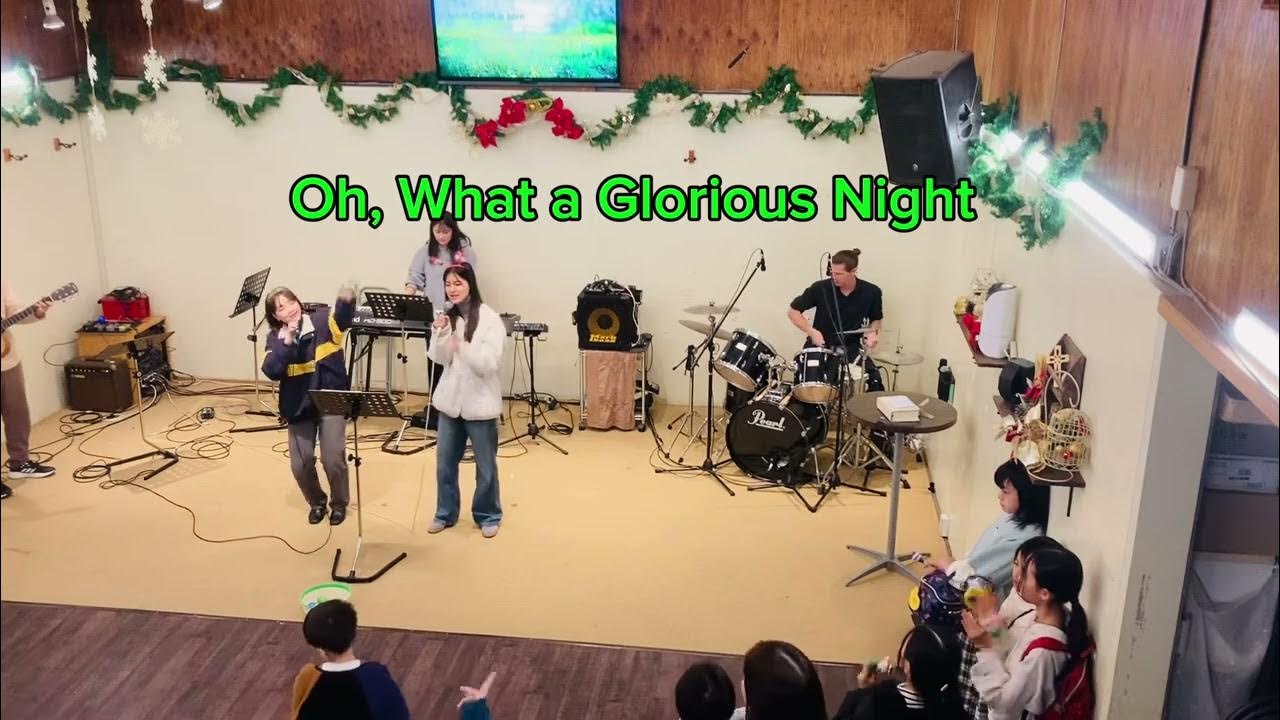 Oh what a Glorious night - YouTube