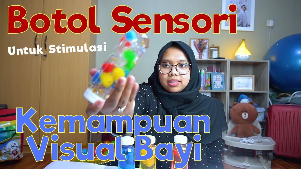 Botol Sensori untuk Stimulasi Kemampuan Visual Bayi - YouTube