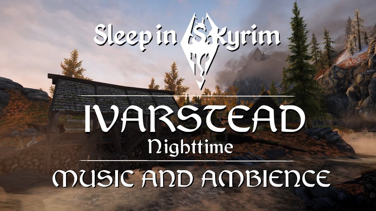 Sleep In Skyrim | Nighttime Music & Ambience | Ivarstead - YouTube