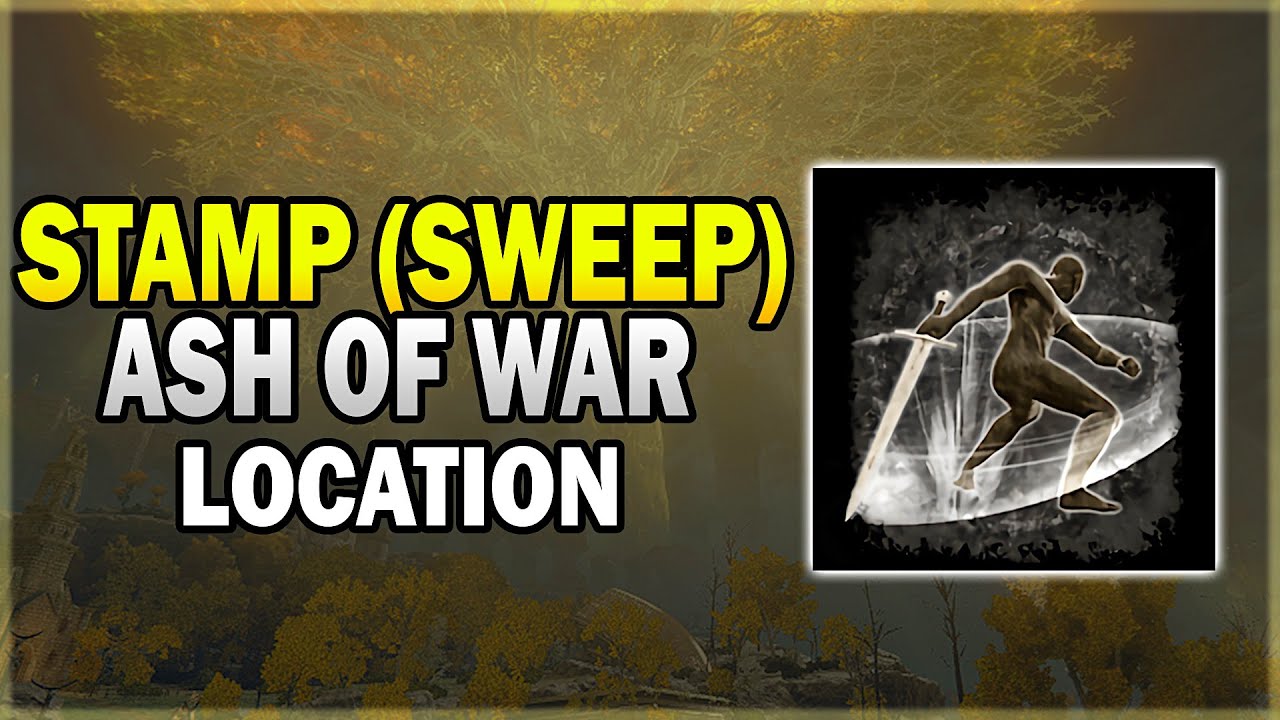 Stamp (Sweep) Ash of War Location - Elden Ring Ash of War Guide - YouTube