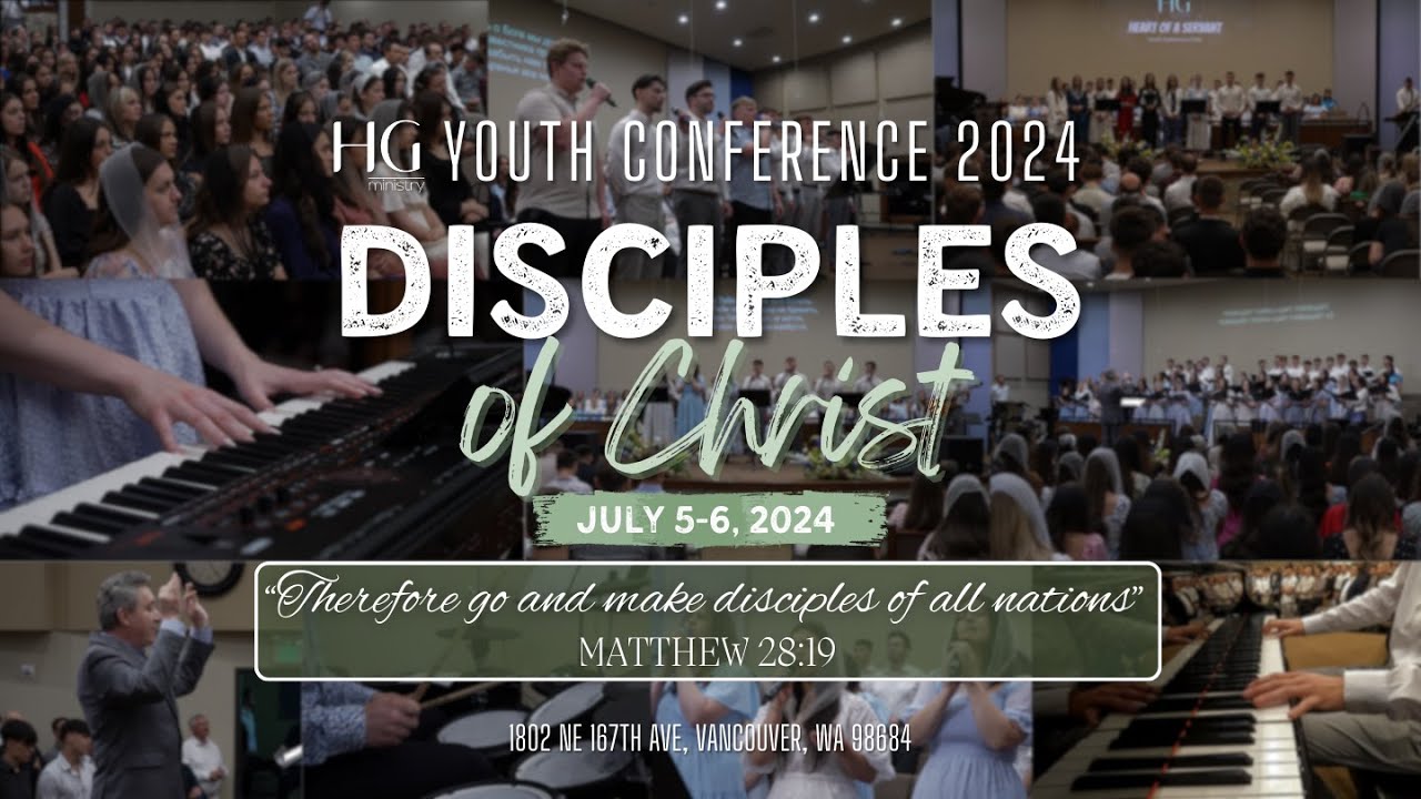 Disciples of Christ | HG Youth Conference 2024 | Friday Evening - YouTube