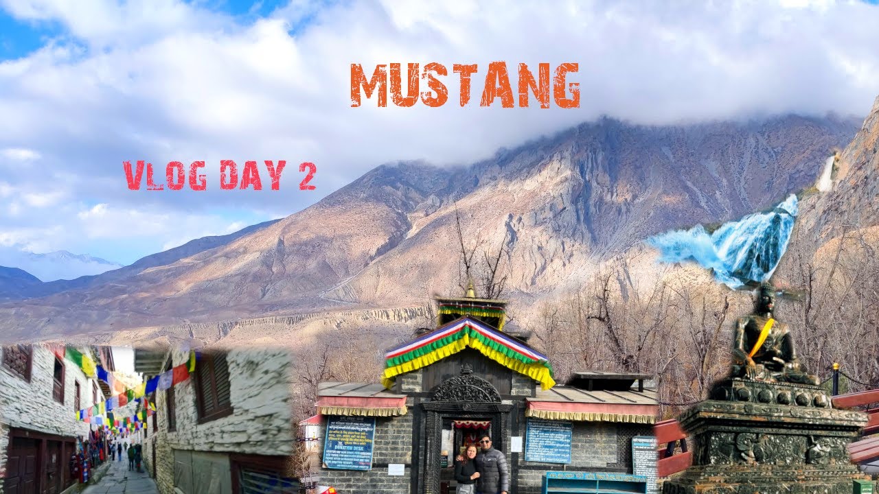 Mustang nepal | muktinath tempal | Mustang vlog Nepal | Day 2 - YouTube
