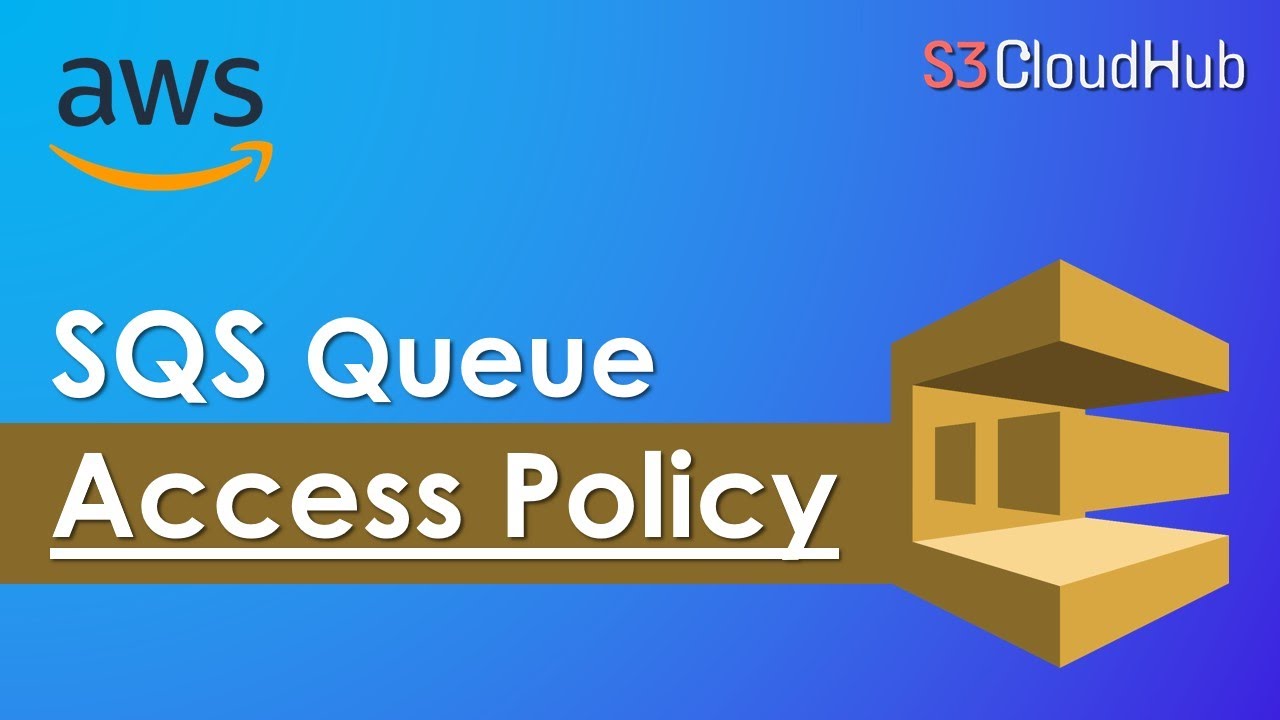 Aws Sqs Queue Access Policy Simple Queue Service Tutorial Easy Aws Tutorial For Beginners 1465