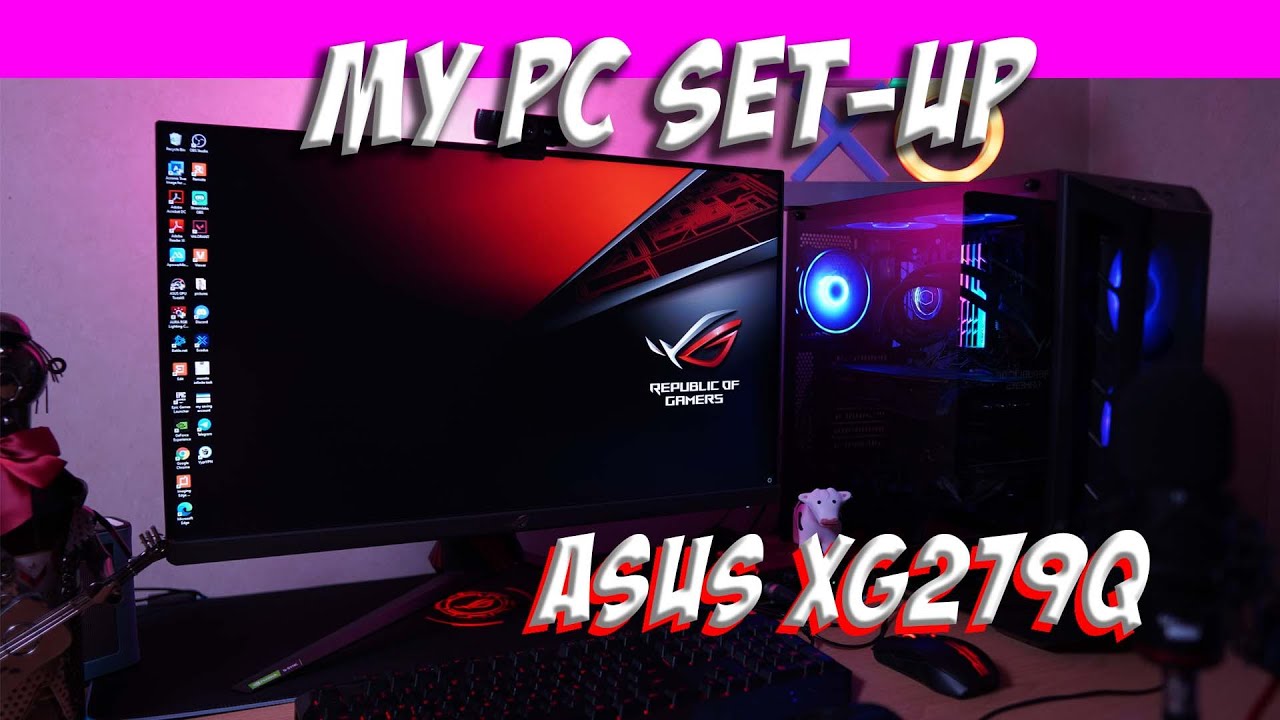 XG279Q ASUS ROG STRIX 27 INCH GAMING MONITOR 170Hz | MY PC SET UP 2021 ...