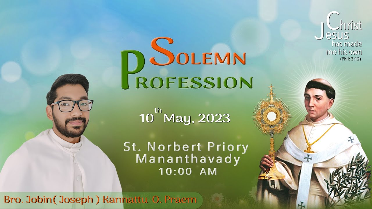 Solemn Profession || Bro. Jobin (Joseph) Kannattu O. Praem || St ...